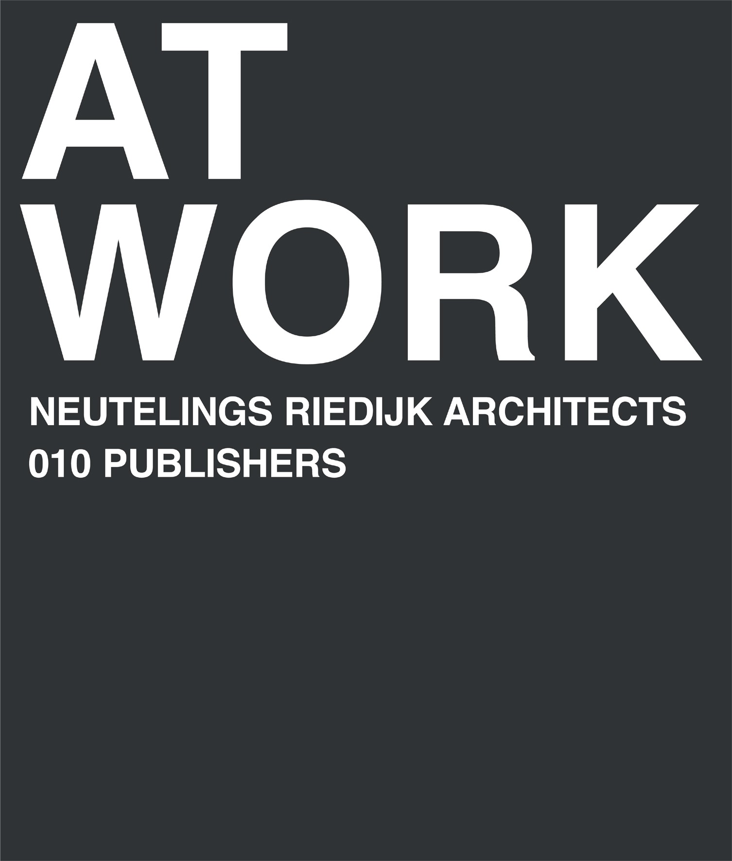 At Work | Neutelings Riedijk Architects